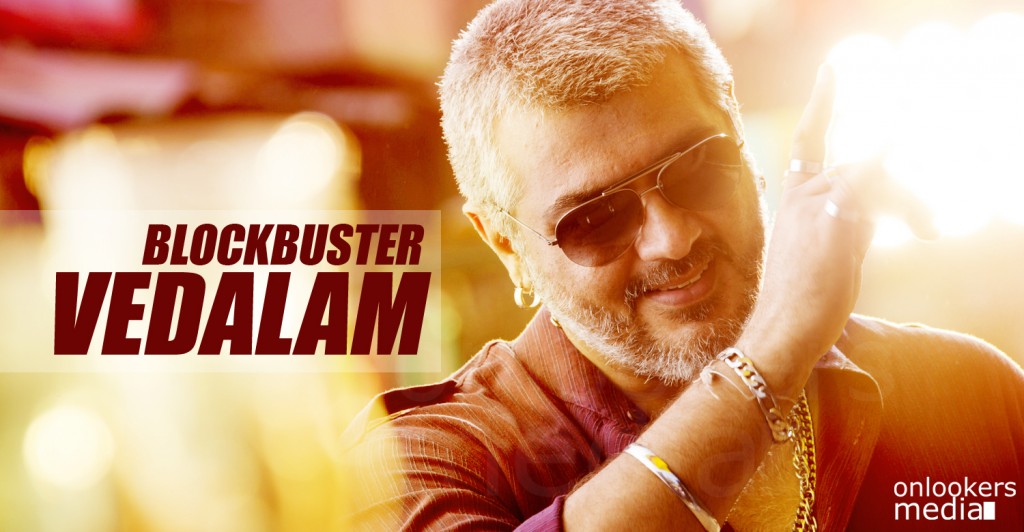 Vedalam turning out to be the biggest hit in Ajith’s career