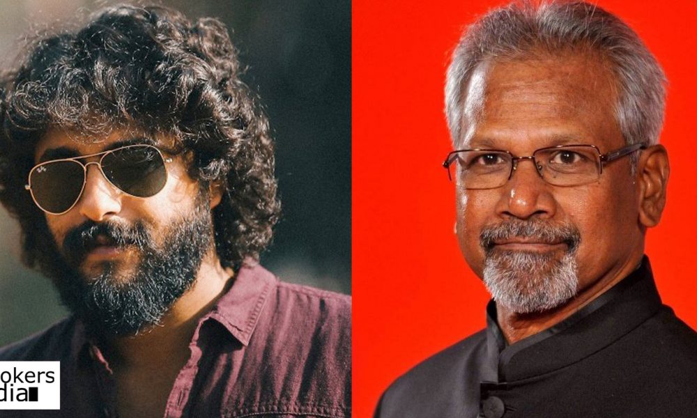 Antony Varghese clarifies about him being part of Mani Ratnam's next!